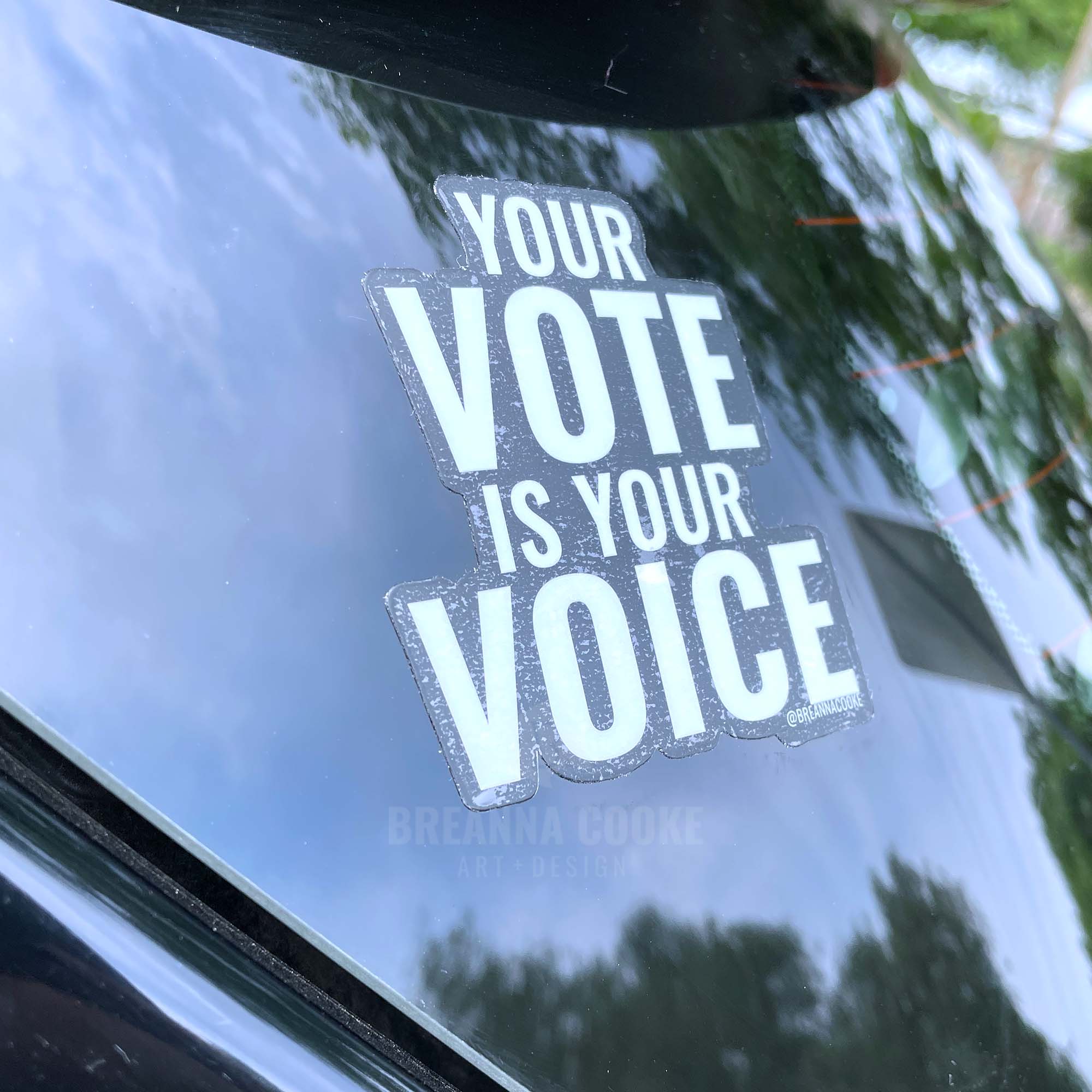 Your Vote Is Your Voice | Clear Sticker | 3 x 3 in – Breanna Cooke